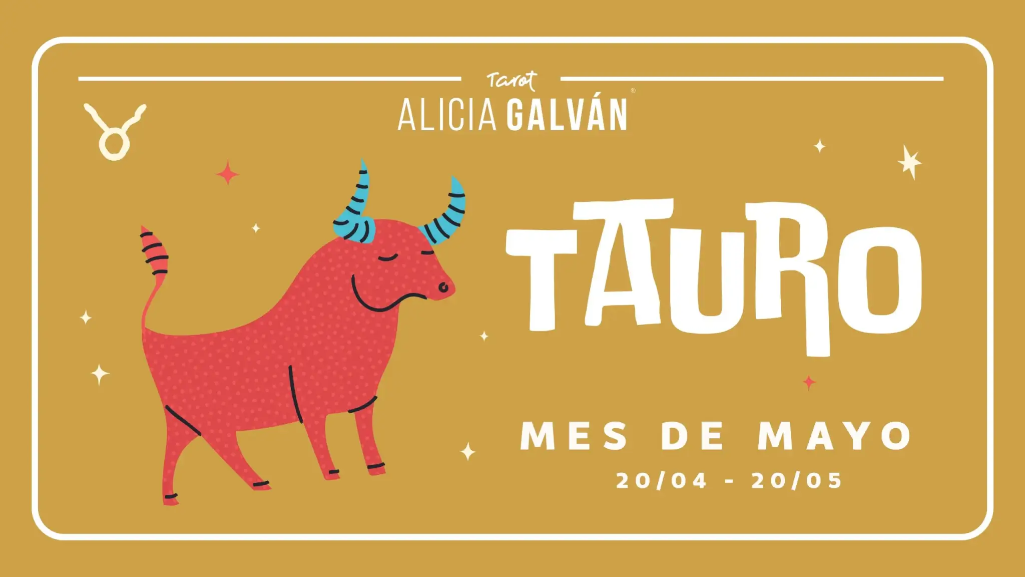 Horóscopo mensual tauro gratis cada mes ♉ - Alicia Galván
